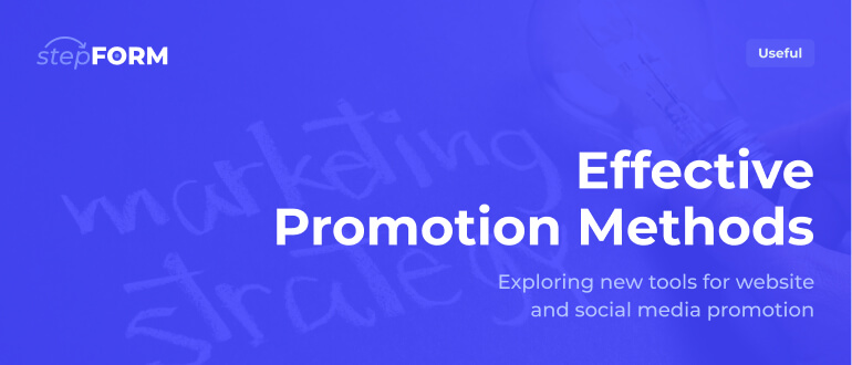 Effective promotion methods in 2024 — stepFORM